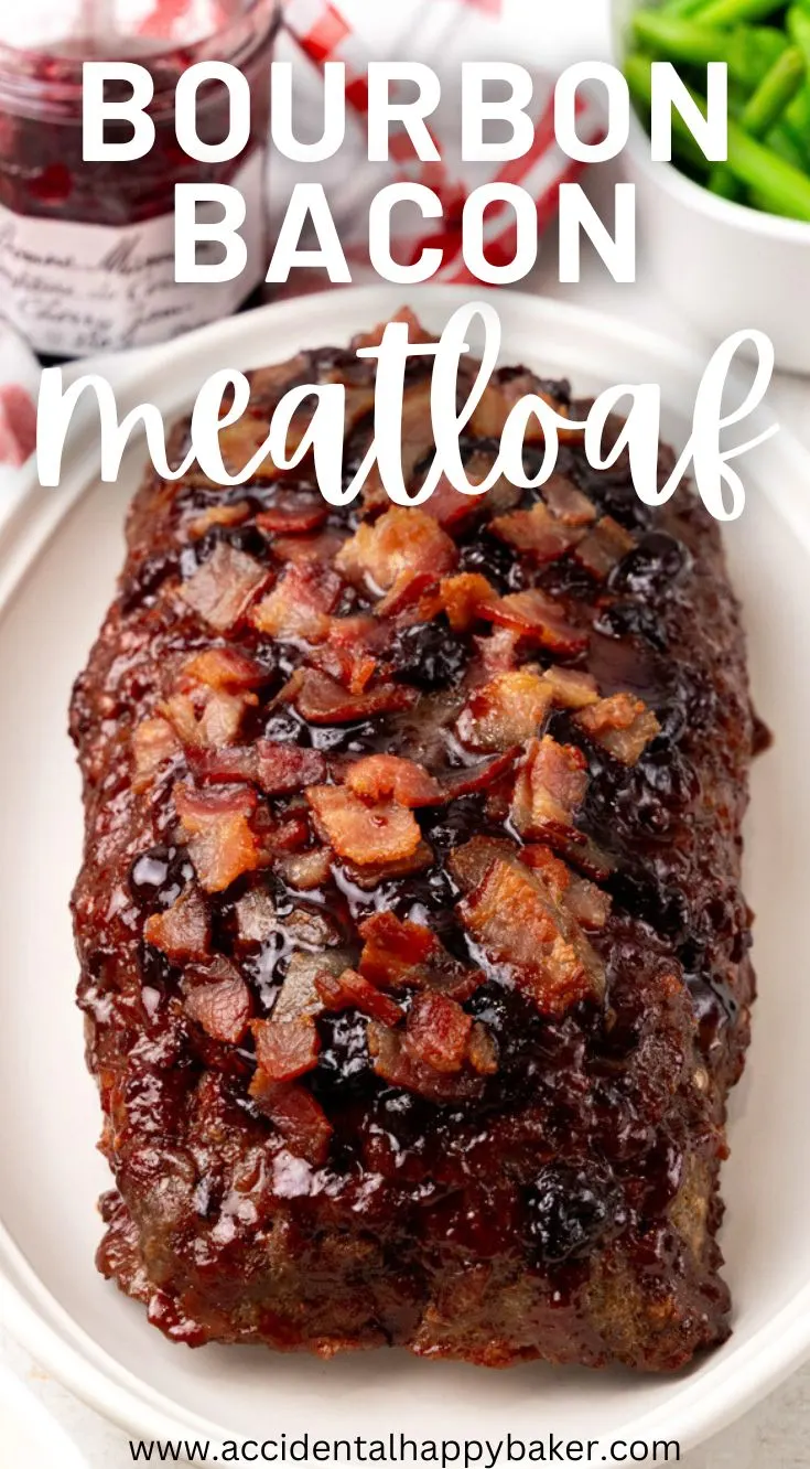 Bourbon Bacon Meatloaf - Accidental Happy Baker